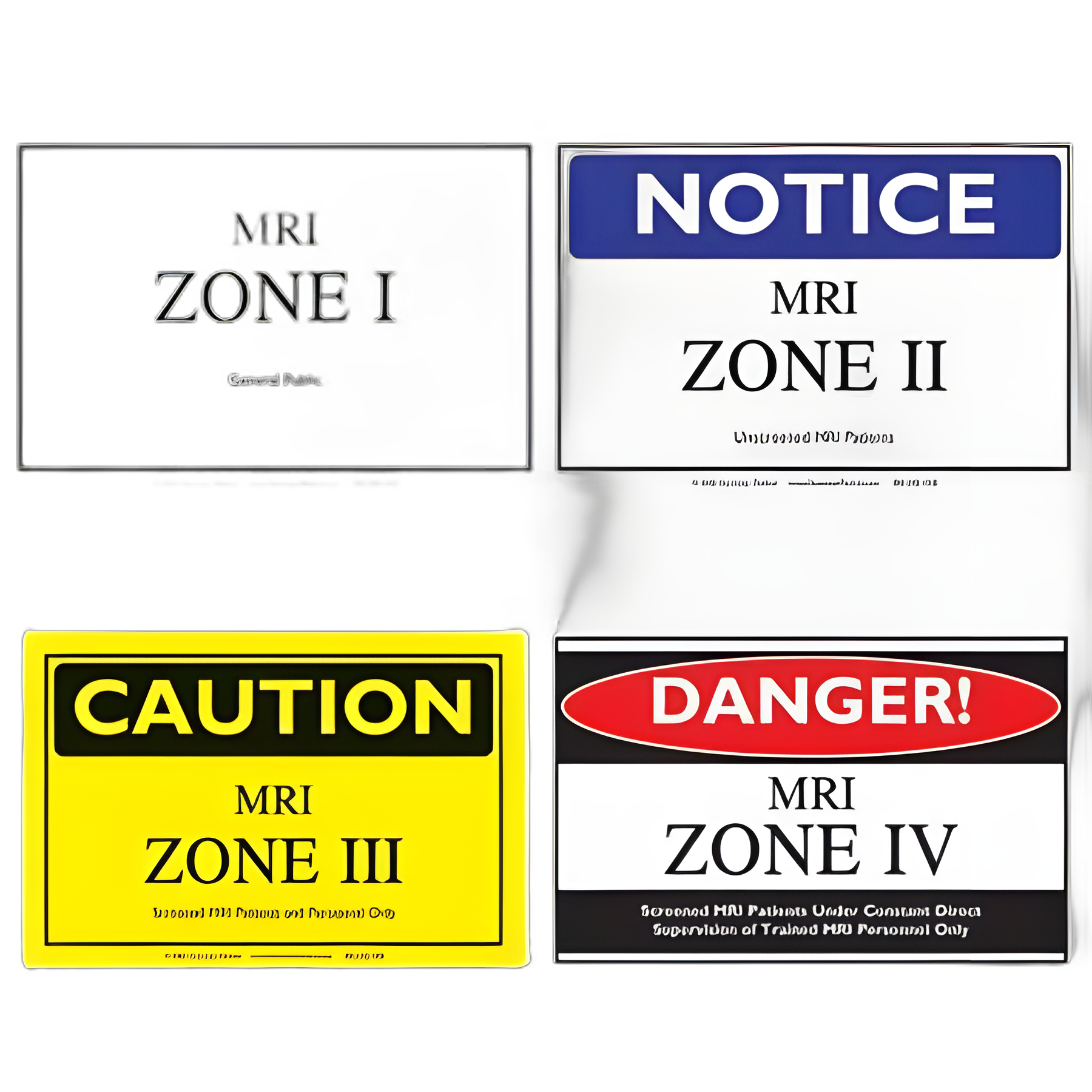 MRI Zone Signs Caution Newmatic Medical MRI Zone I, Notice MRI Zone II ...